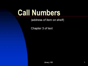 PPT – Call Numbers PowerPoint presentation | free to view - id: 2fae1-OTRkZ