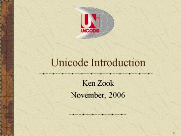 Unicode Introduction presentation | free to view