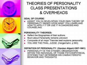 THEORIES OF PERSONALITY CLASS PRESENTATIONS presentation | free to view