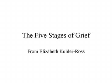 The Five Stages of Grief presentation | free to view