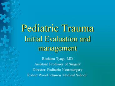 PPT – Pediatric Trauma Initial Evaluation and management PowerPoint ...