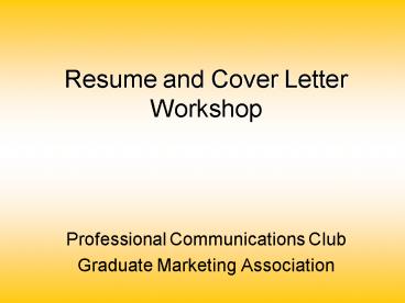 PPT – Resume and Cover Letter Workshop PowerPoint presentation | free ...