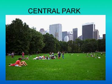 CENTRAL PARK presentation | free to view
