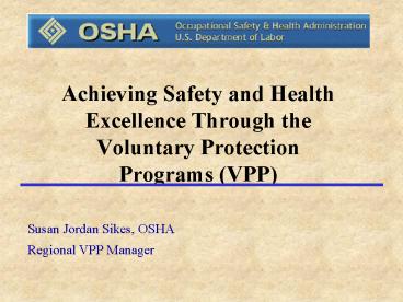 PPT – Achieving Safety and Health Excellence Through the Voluntary ...