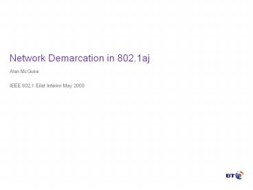 Network Demarcation in 802.1aj presentation | free to download