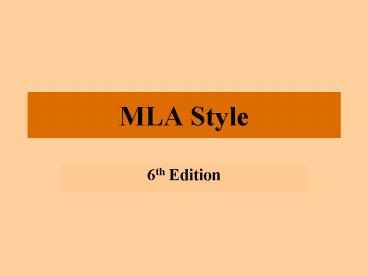 PPT – MLA Style PowerPoint presentation | free to view - id: 31651-MDYwO