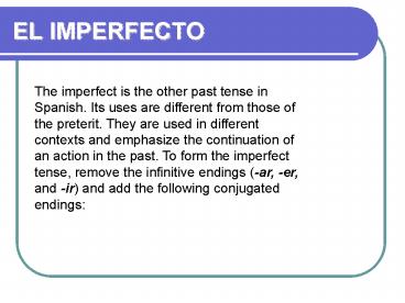 PPT – EL IMPERFECTO PowerPoint presentation | free to view - id: 316c8 ...