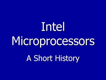 Intel Microprocessors presentation | free to view