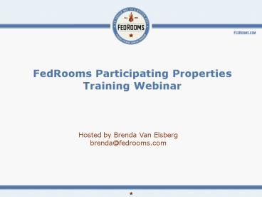 FedRooms Participating Properties presentation | free to view