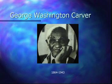 George Washington Carver presentation | free to view