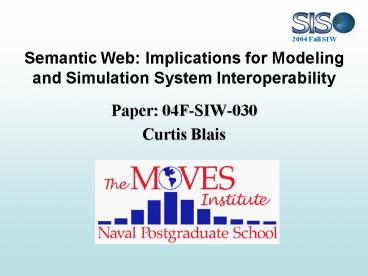 Semantic Web: Implications for Modeling and Simulation System Interoperability presentation ...