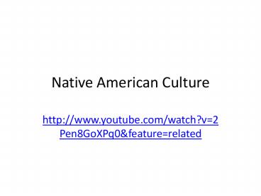 Native American Culture presentation | free to view