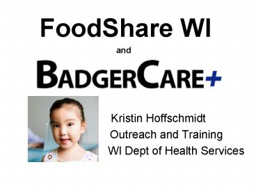PPT – FoodShare WI PowerPoint presentation | free to view - id: 326f2-MjIzN