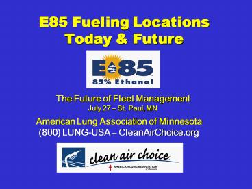 E85 Fueling Locations Today presentation | free to view
