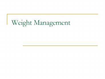 PPT – Weight Management PowerPoint presentation | free to view - id ...