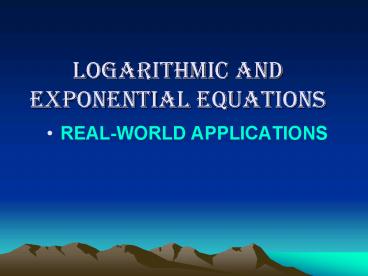 LOGARITHMIC AND EXPONENTIAL EQUATIONS presentation | free to view