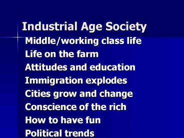 PPT – Industrial Age Society PowerPoint presentation | free to view ...