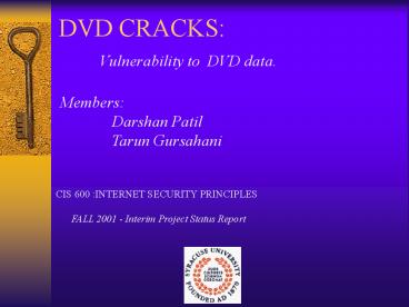PPT – DVD CRACKS: Vulnerability to DVD data. PowerPoint presentation ...