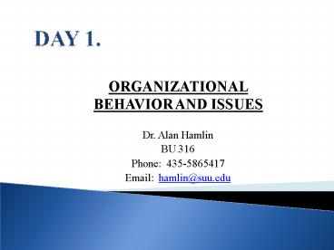 PPT – DAY 1. PowerPoint presentation | free to view - id: 34d0f-OTg1M