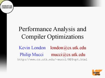 PPT – Performance Analysis and Compiler Optimizations PowerPoint ...