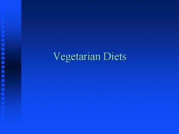 Vegetarian Diets presentation | free to view