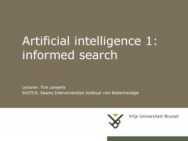 PPT – Artificial intelligence 1: informed search PowerPoint ...