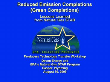 PPT – Reduced Emission Completions Green Completions PowerPoint ...