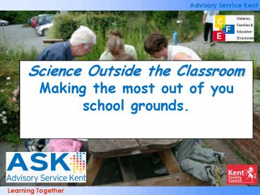 PPT – Science Outside the Classroom Making the most out of you school ...