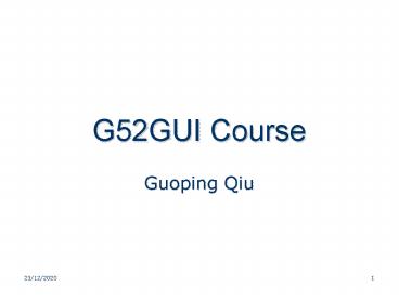 PPT – G52GUI Course PowerPoint presentation | free to download - id ...