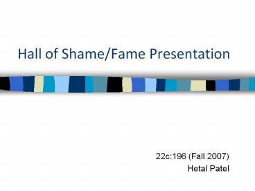 PPT – Hall of Shame/Fame Presentation PowerPoint presentation | free to ...