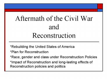 PPT – Aftermath of the Civil War and Reconstruction PowerPoint ...