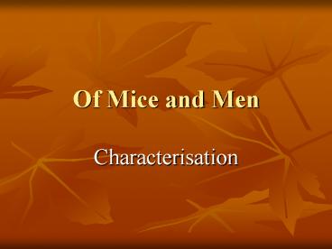 PPT – Of Mice and Men PowerPoint presentation | free to view - id ...