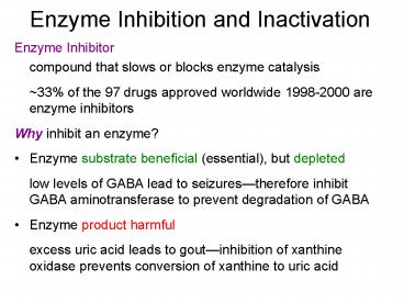 Enzyme Inhibition and Inactivation presentation | free to view