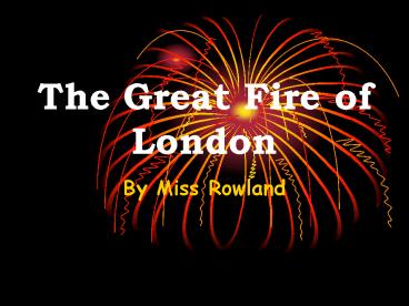 The Great Fire of London presentation | free to view