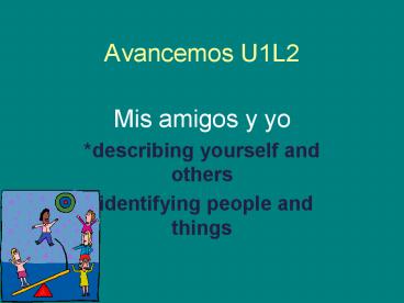 PPT – Avancemos U1L2 PowerPoint presentation | free to view - id: 36015 ...