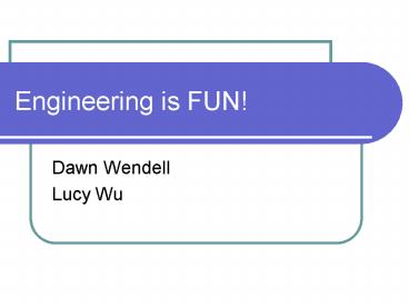 Engineering is FUN presentation | free to view