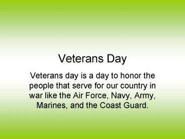 PPT – Veterans Day PowerPoint presentation | free to view - id: 36358-ZTEyO
