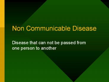 Non Communicable Disease presentation | free to view