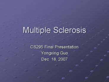 Multiple Sclerosis presentation | free to view