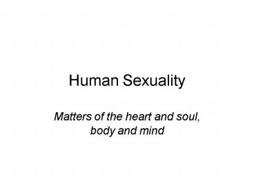 Human Sexuality presentation | free to view