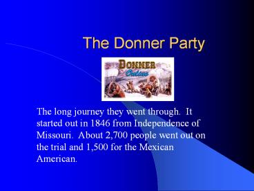 PPT – The Donner Party PowerPoint presentation | free to download - id ...