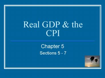 PPT – Real GDP PowerPoint presentation | free to view - id: 37351-ZTEyO
