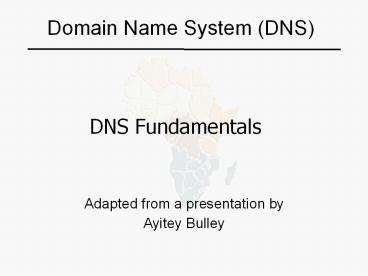 Domain Name System (DNS) presentation | free to download