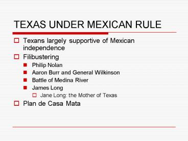PPT – TEXAS UNDER MEXICAN RULE PowerPoint presentation | free to view ...