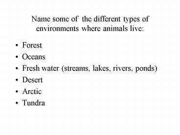 Name some of the different types of environments where animals live ...