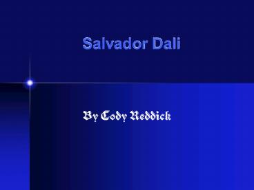 Salvador Dali presentation | free to view
