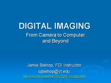 PPT – DIGITAL IMAGING PowerPoint presentation | free to view - id ...