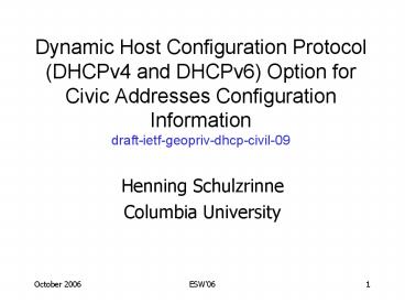 PPT – Dynamic Host Configuration Protocol DHCPv4 and DHCPv6 Option for Civic Addresses ...
