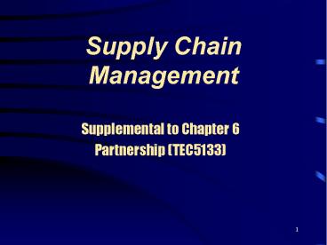 PPT – Supply Chain Management PowerPoint presentation | free to ...