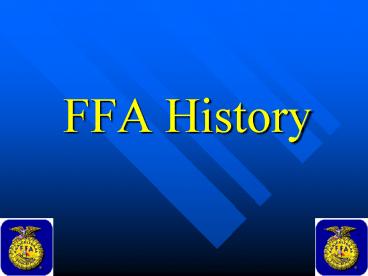 FFA History presentation | free to view